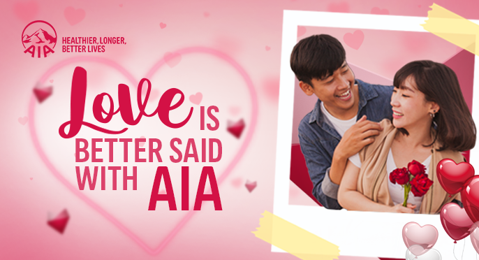 Love is better said with AIA
