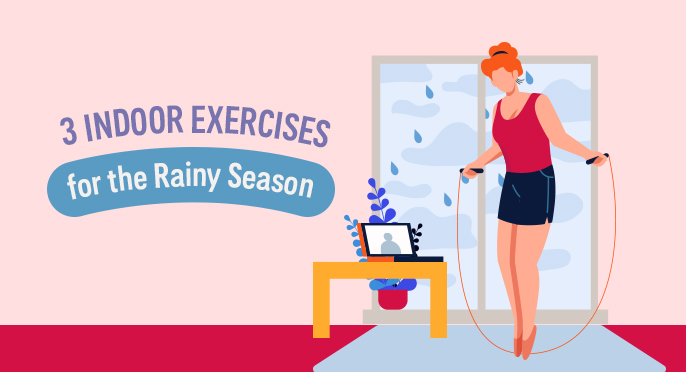 3 Indoor Exercises for the Rainy Season